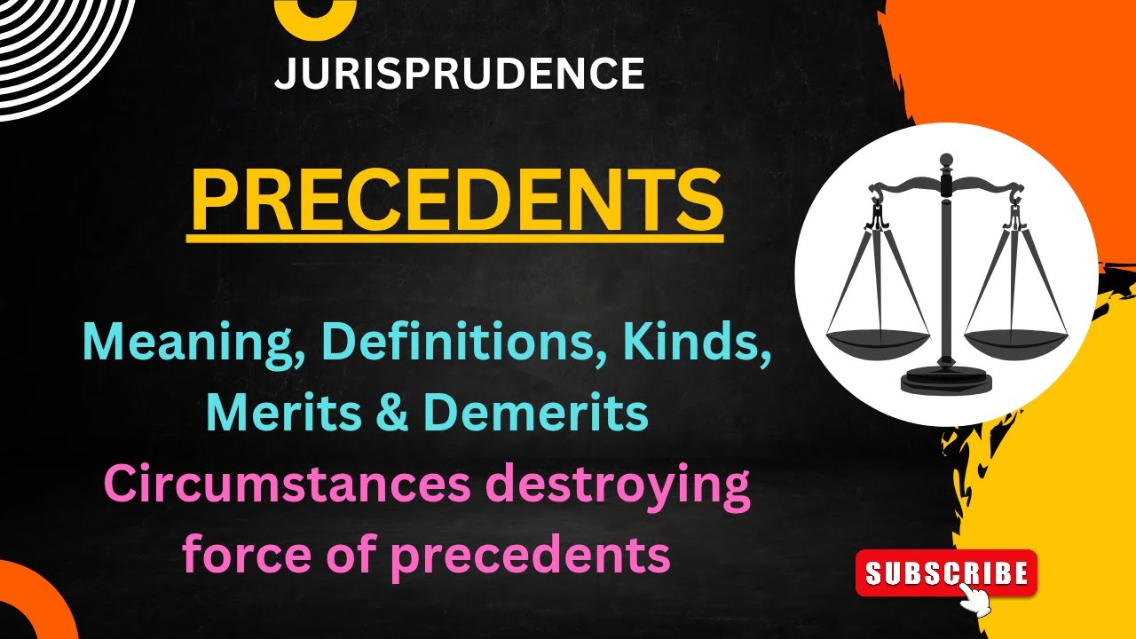 Precedent as a source of law | Kinds of precedents | Circumstances ...