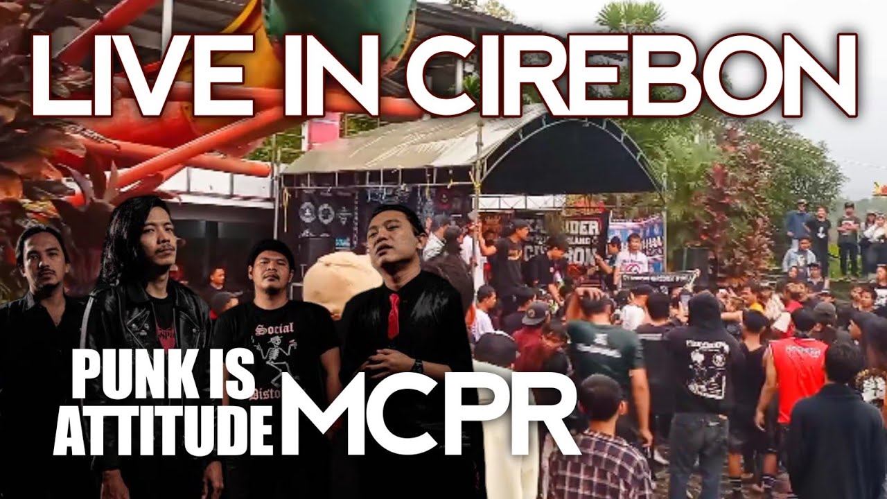 MCPR - PUNK IS ATTITUDE LIVE IN CIREBON - YouTube