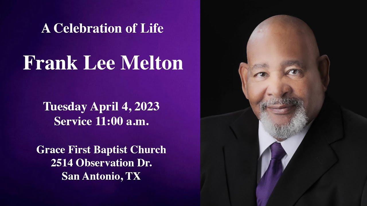 Frank Lee Melton Celebration of Life - YouTube
