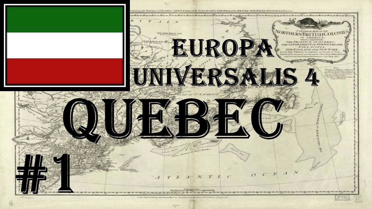 Europa Universalis 4 - Golden Century: Quebec #1 - YouTube