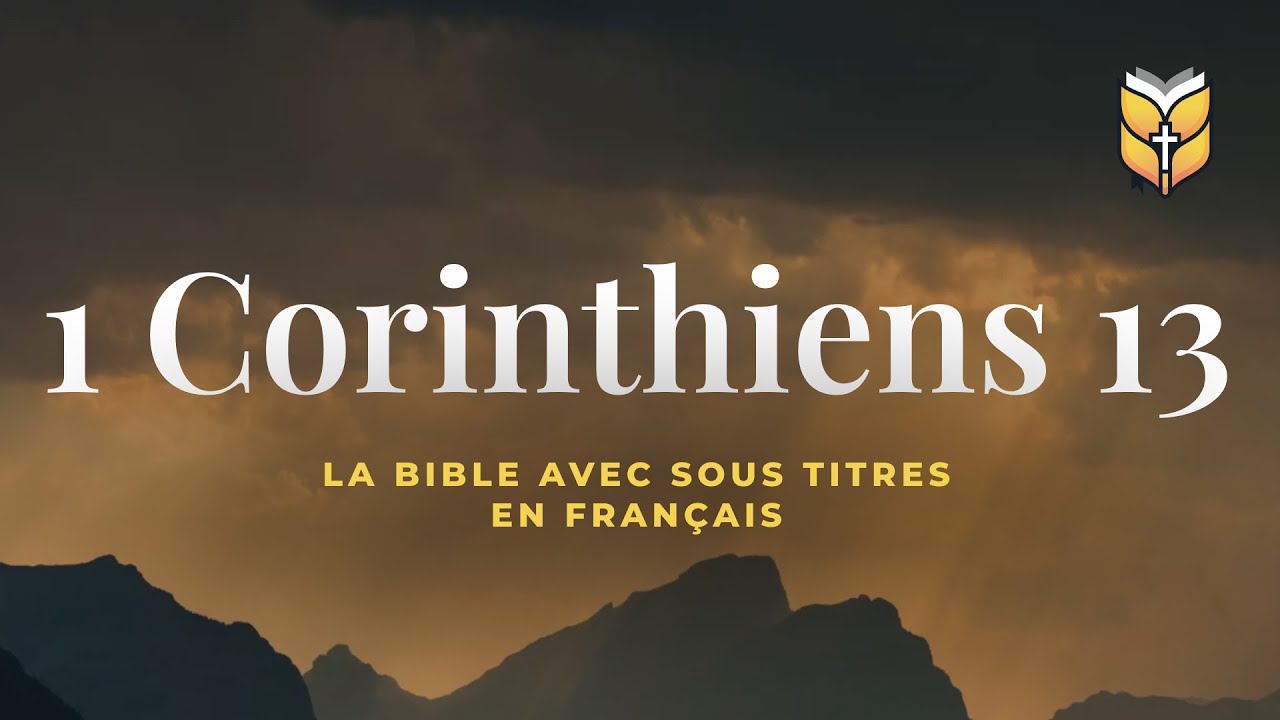 1 Corinthiens 13. La Bible avec sous titresen français #biblevision ...