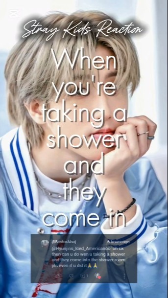 [Stray Kids Reaction] When you're taking a shower and they come in 😽 ...