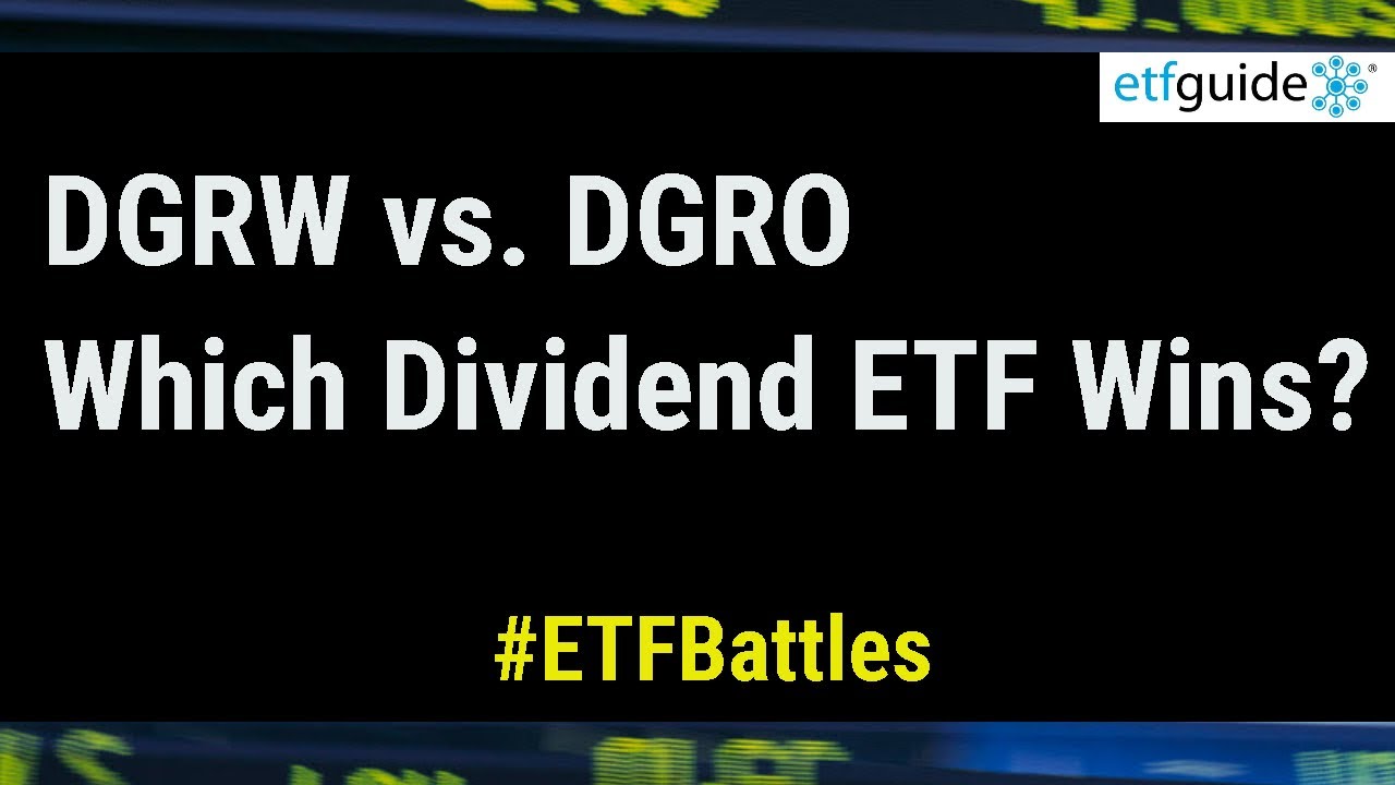 ETF Battles: DGRW vs. DGRO - Which Dividend Growth ETF is Better for ...