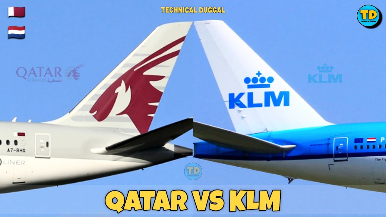 Qatar Airways Vs KLM Royal Dutch Airlines Comparison 2023! 🇶🇦 Vs 🇳🇱 ...