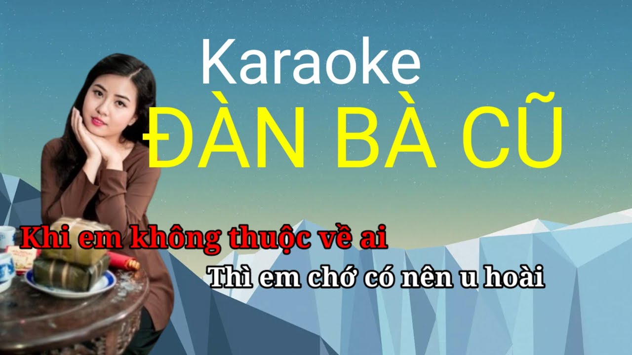 Karaoke đàn bà cũ| nhạc sống trữ tình|#dan_ba_cu| tinmoivlog - YouTube