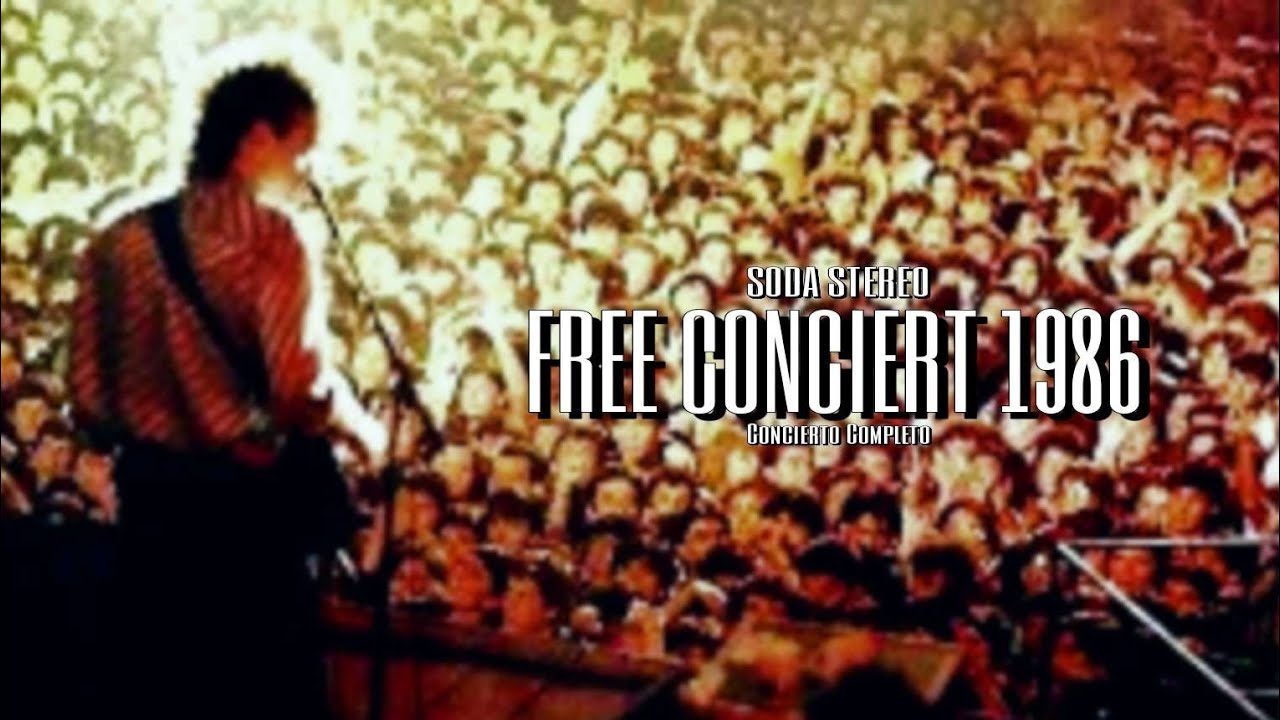 Soda Stereo - Free Concert (21/11/1986) [Recital Completo] [Gira Nada ...