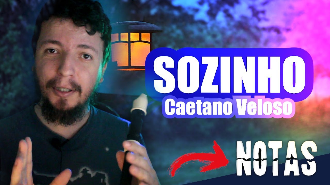 Como tocar a canção SOZINHO de Caetano Veloso (bem fácil) - YouTube