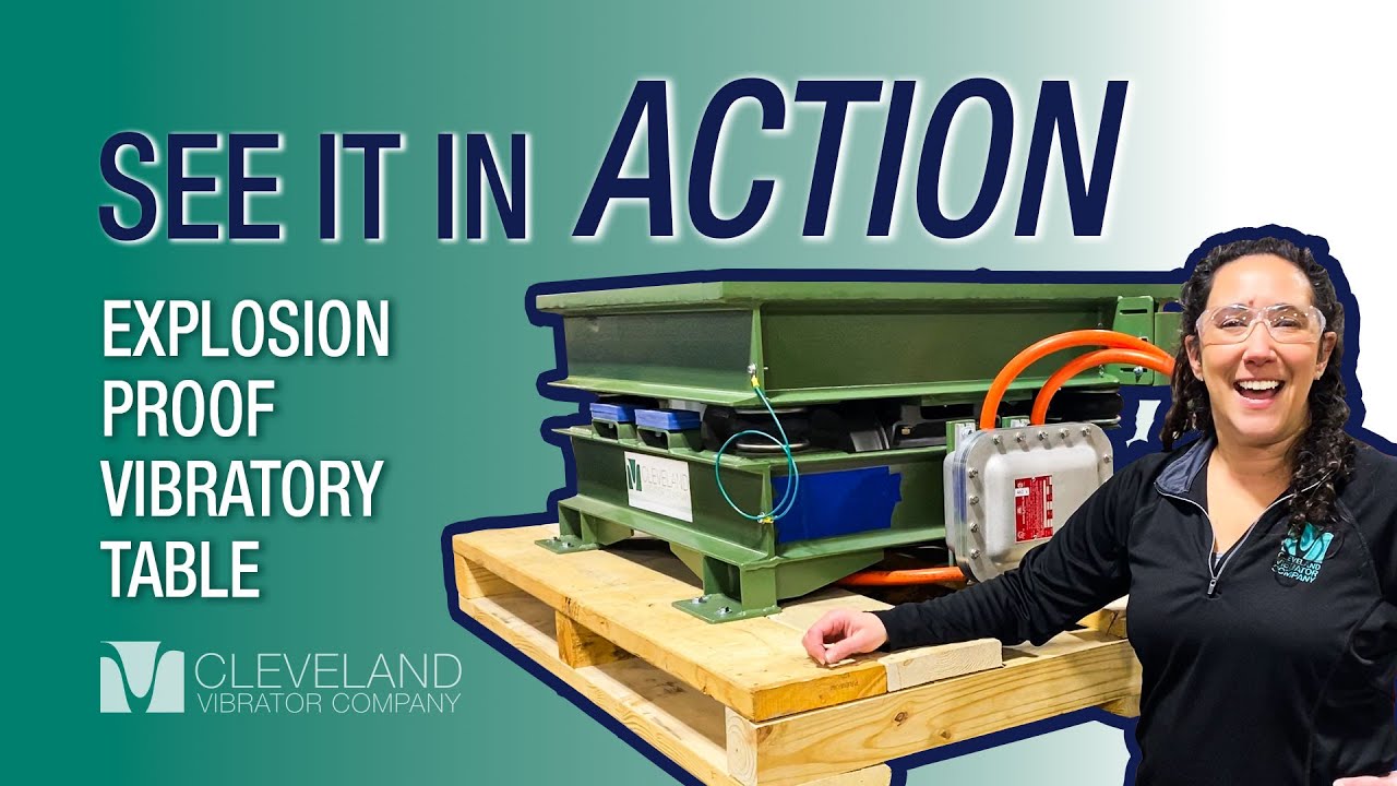 Explosion Proof Vibratory Table - Cleveland Vibratory Co. - YouTube