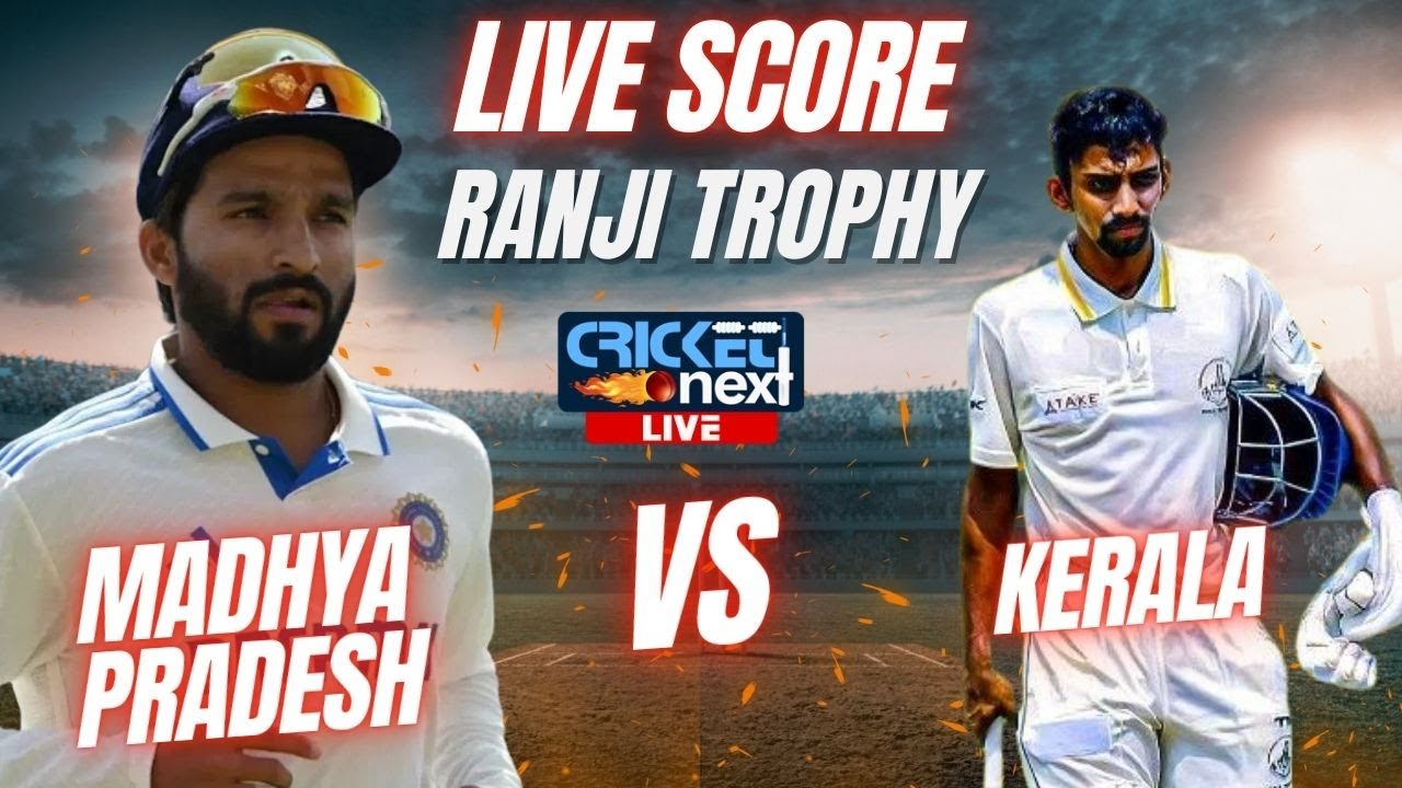 🔴LIVE: Kerala vs Madhya Pradesh Live Score | KER vs MP Live Scorecard ...