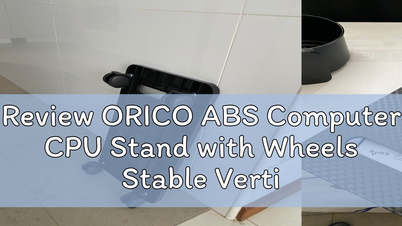 Review ORICO ABS Computer CPU Stand with Wheels Stable Vertical Stand For Computer Cases PC ...