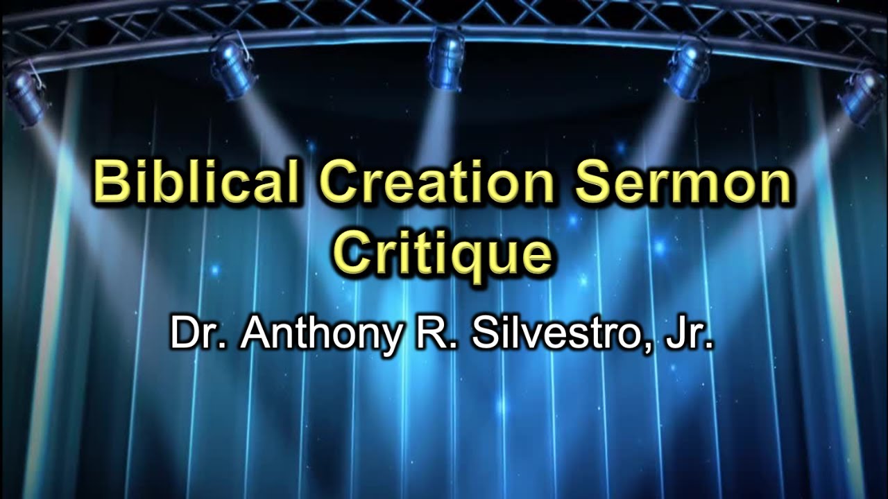 Creation Sermon Critique of Pastor Dave Gustavsen of The Chapel ...