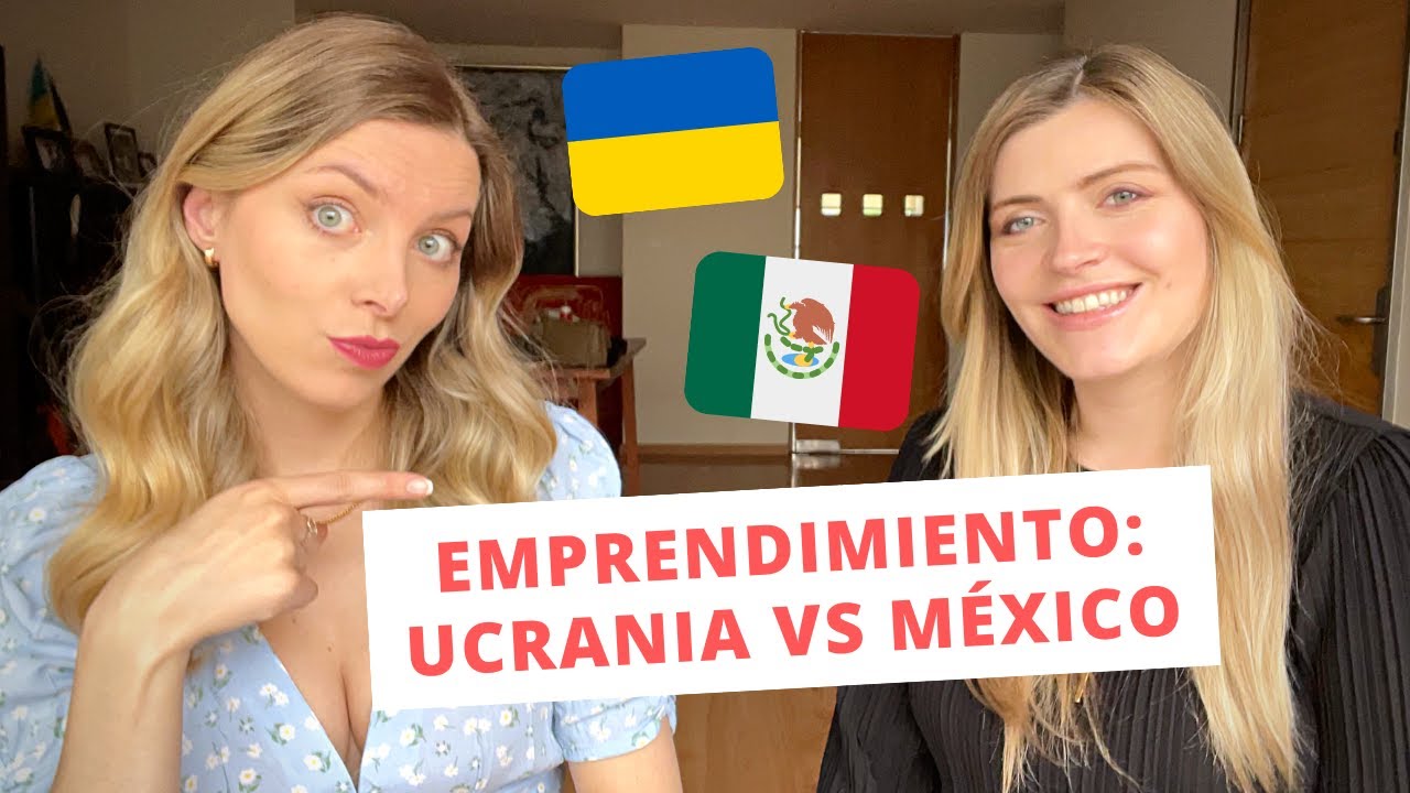 UCRANIANAS OPINAN SOBRE EL EMPRENDIMIENTO EN MÉXICO Iryna Fedchenko ...