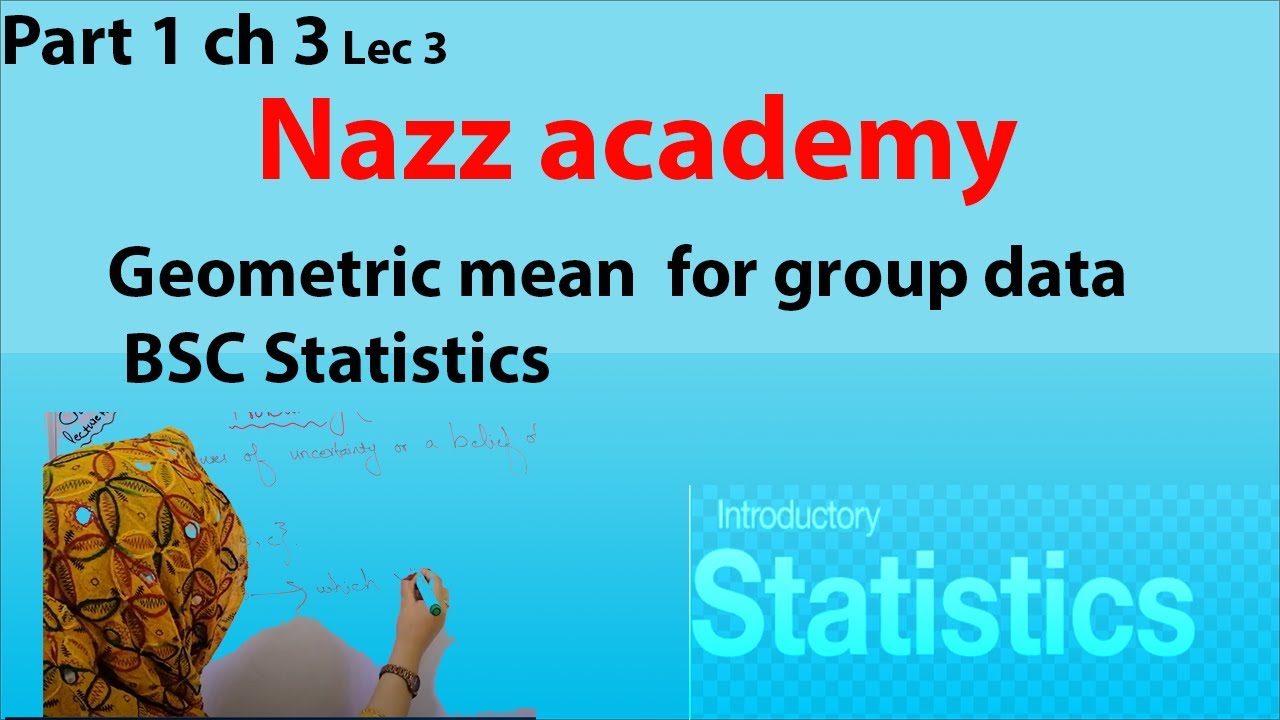 Geometric mean for group data BSC Statistics CH 3 Lec 3 - YouTube