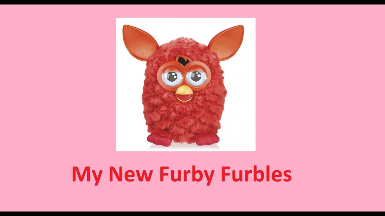 My New Furby Furbles - YouTube