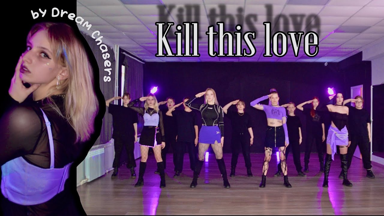 [KPOP IN RUSSIA] BLACKPINK - Kill this love by Dream Chasers - YouTube