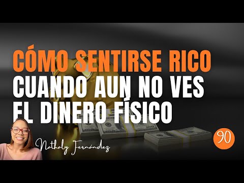 CÓMO SENTIRSE RICO Y ABUNDANTE