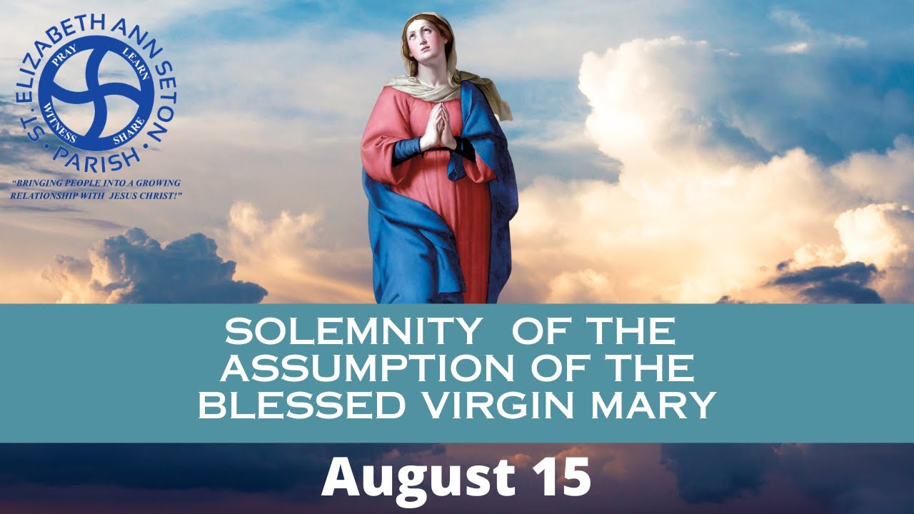 12:15 PM Mass, Assumption of the Blessed Virgin Mary, August 15, 2024 ...