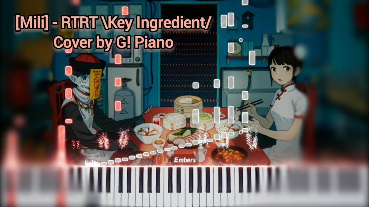 [Mili] - RTRT \Key Ingredient/ 《Short Vers》(Piano Cover/Tutorial by G ...