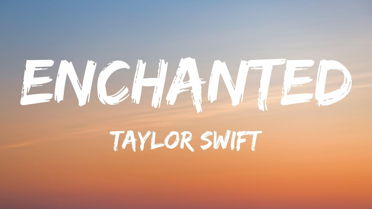 Taylor Swift - Enchanted (Lyrics) | 1 Hour Version - Today Top Hit ...