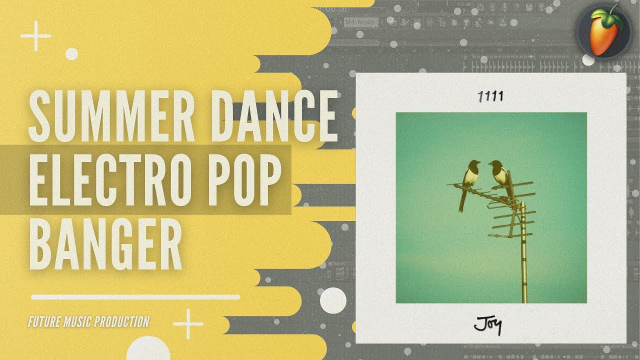 Summer DANCE | Electro Pop Banger FLP - YouTube