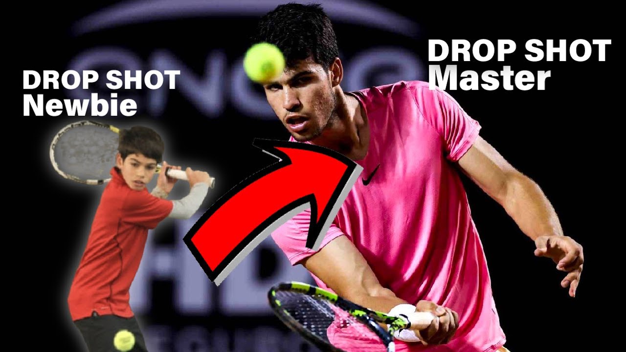 Carlos Alcaraz Drop Shot skill from Newbie to Master - YouTube