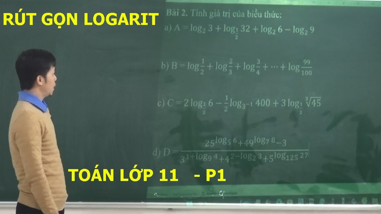 TOÁN LỚP 11 – RÚT GỌN LOGARIT – LOGARIT THẬP PHÂN VÀ LOGARIT NEPE. CÁC ...