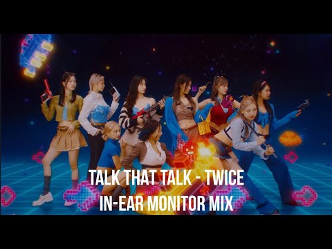 TWICE - TALK THAT TALK // In-Ear Monitor Mix - YouTube