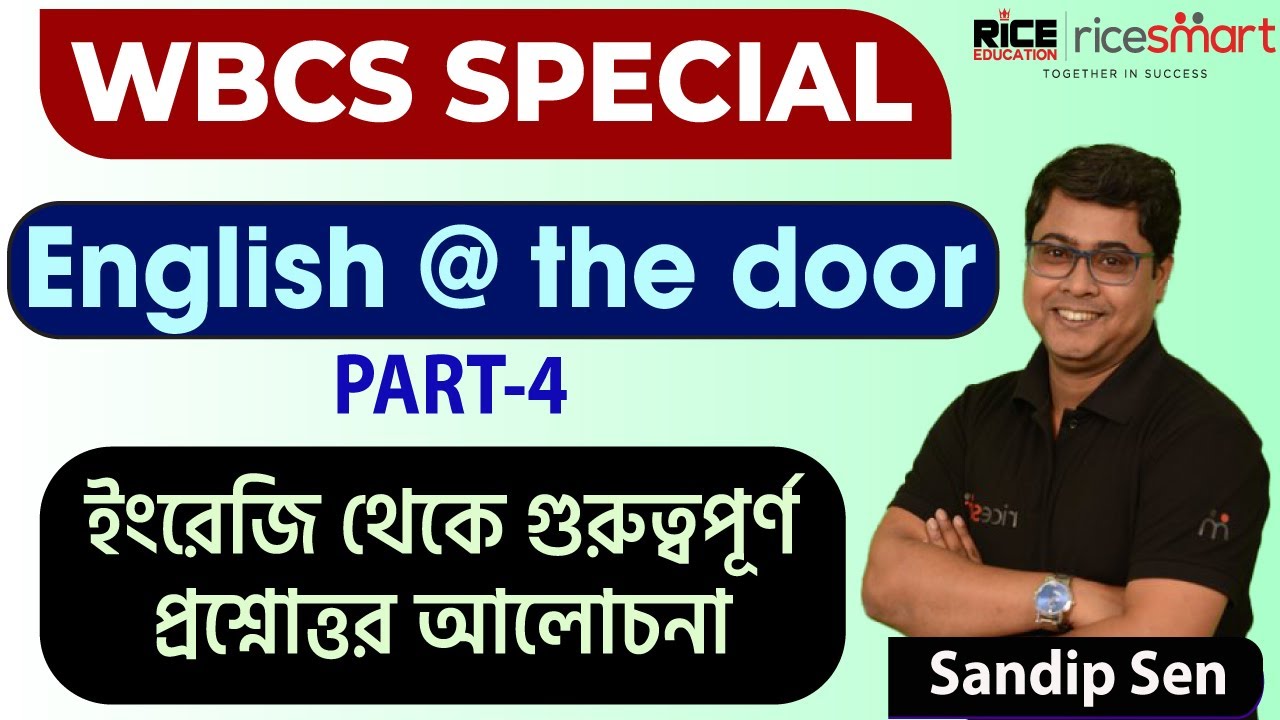 WBCS Special English Class by Sandip Sen | English@ the Door | Part - 4 ...