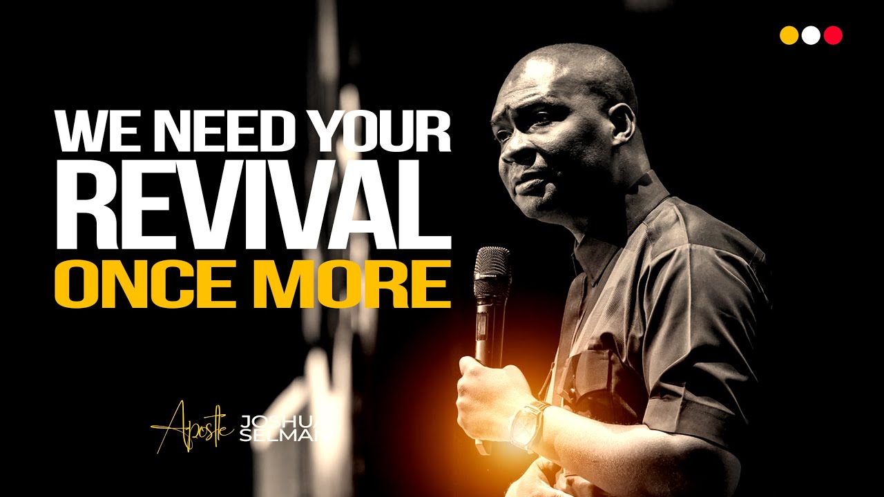 REVIVE US AGAIN LORD - APOSTLE JOSHUA SELMAN - YouTube