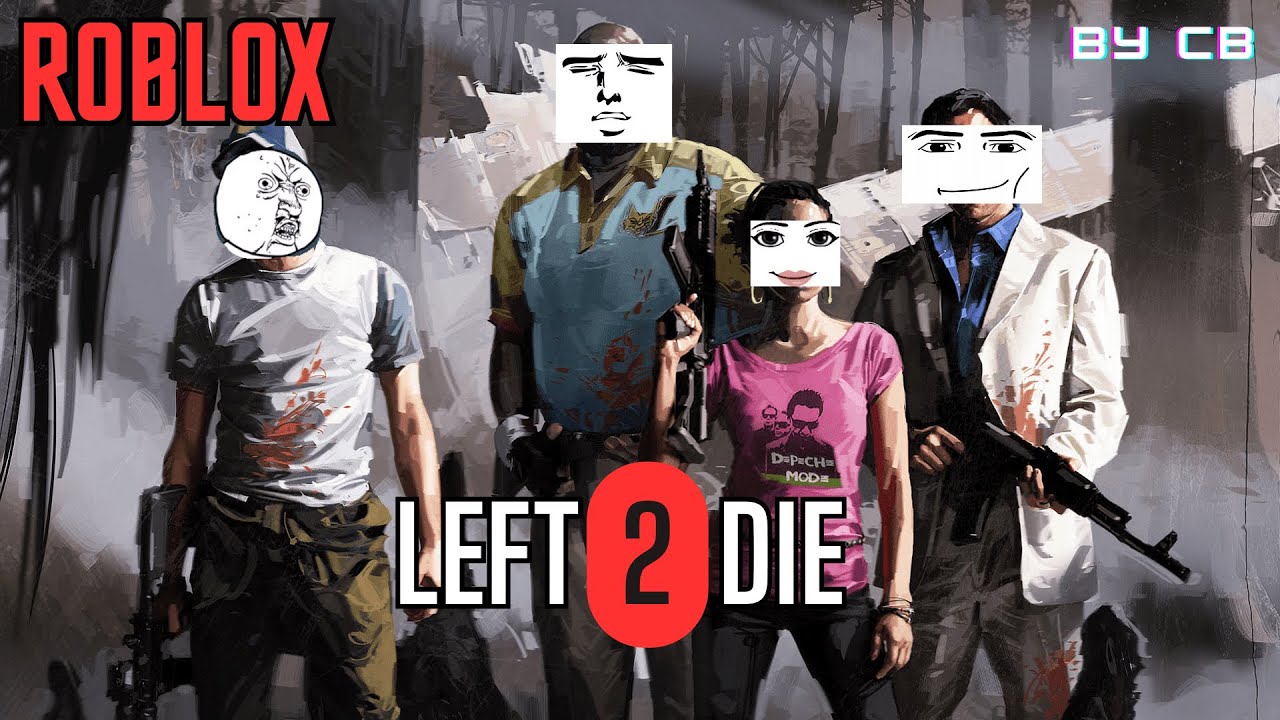 สนุกจริงๆ แต่ชื่อเกมมันคุ้นๆนะ 😅😅 I Roblox : Left 2 Die - YouTube