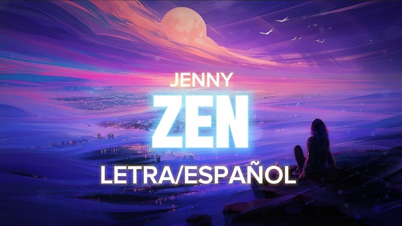 Jennie - Zen (Ruby Album) [Letra Oficial] 🎶 - YouTube