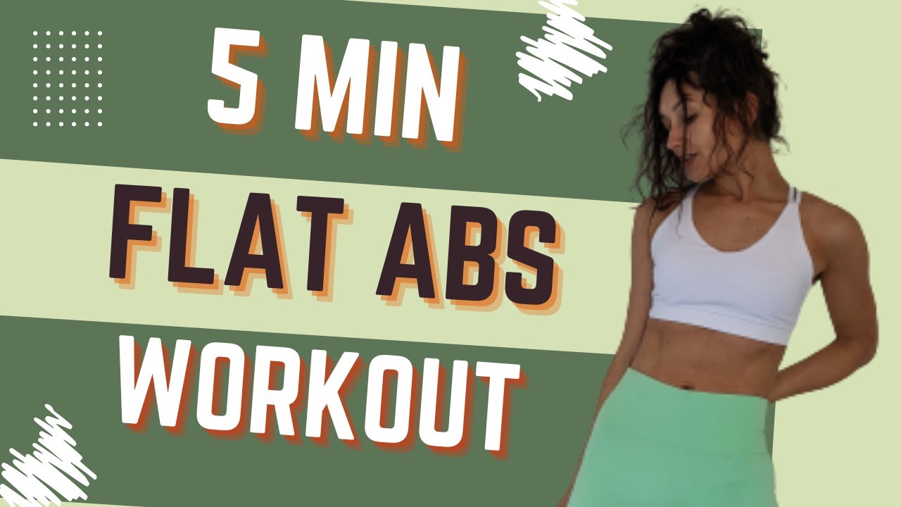 5 MIN FLAT ABS WORKOUT - Loose Belly Fat & Tone Your ABS - YouTube