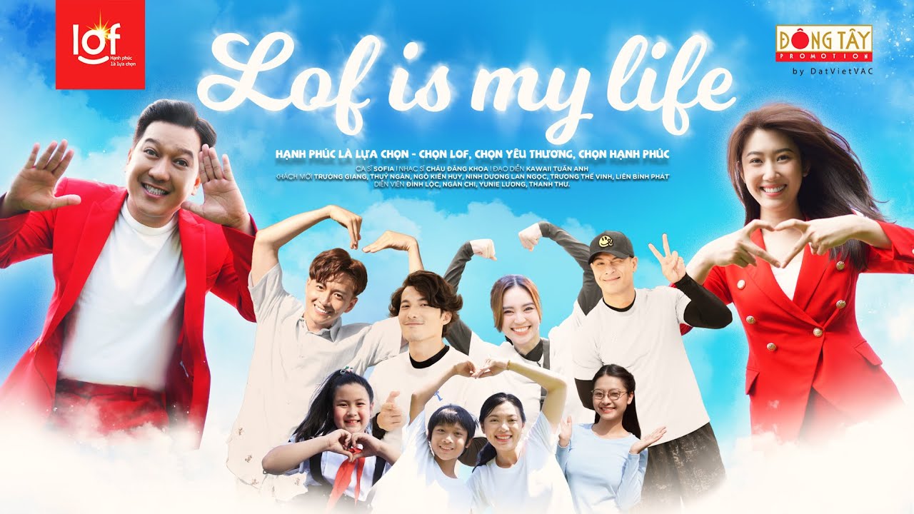 Official MV Lof Is My Life - SOFIA | special guest Trường Giang x Thúy ...