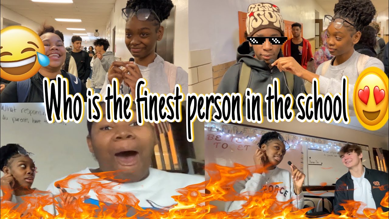 Who’s the finest person in the school?😍 - YouTube