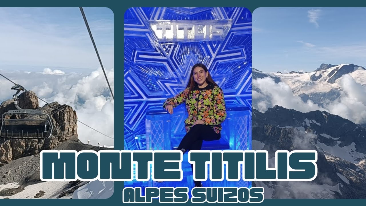 Monte Titlis, Alpes Suizos - YouTube