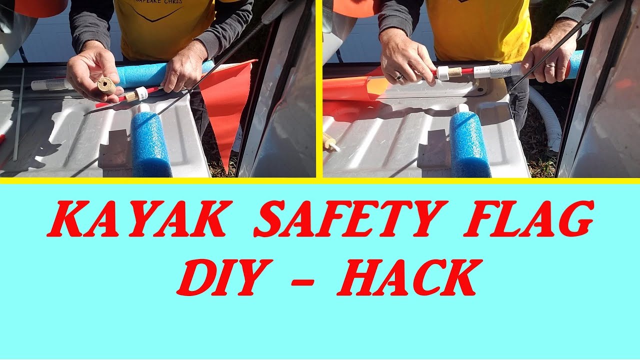 NEW KAYAK SAFETY FLAG HACK! - YouTube
