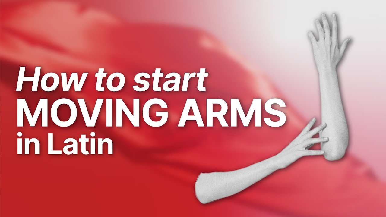 How to start MOVING ARMS in LATIN for beginners - YouTube