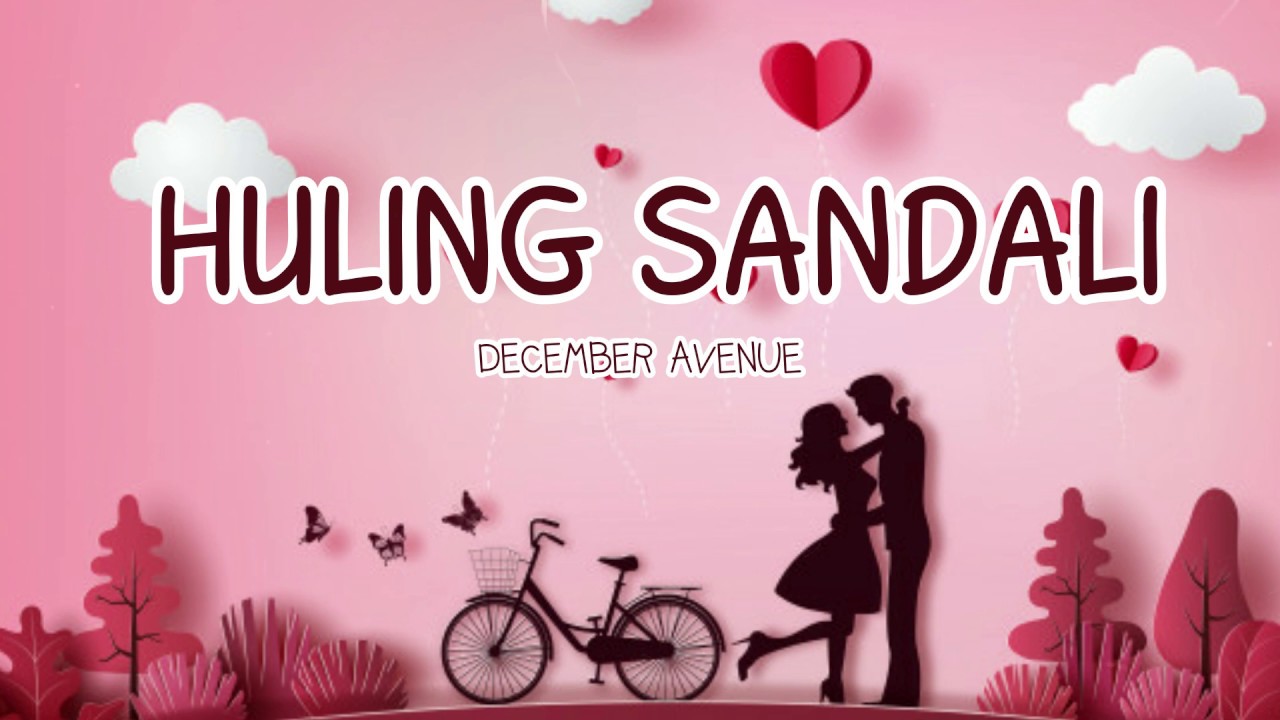 HULING SANDALI by December Avenue1 - YouTube