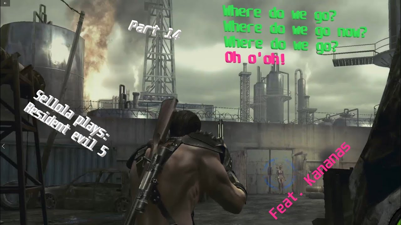 Sellola plays: Resident evil 5 pt. 14, FEAT. Kananas - YouTube