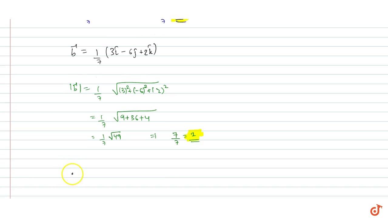 Show that each of the given three vectors is a unit vector: `1/7(2 hat ...
