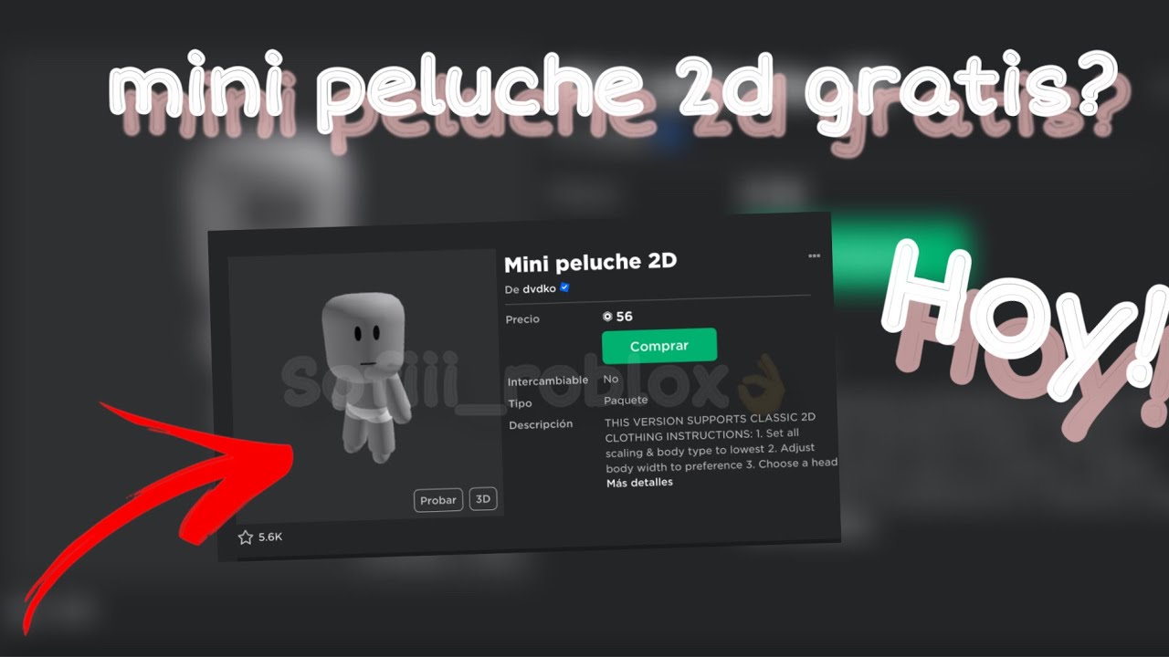 HOY MINI PELUCHE 2D GRATIS POR TIEMPO LIMITADO(es real we no miento)🤑👌/Sofiii_Roblox👌 - YouTube