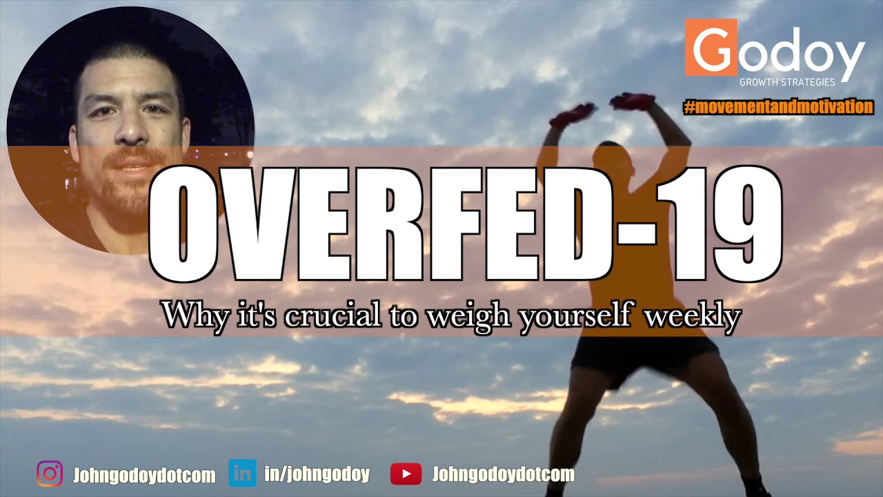 OVERFED-19: Why it’s crucial to weigh yourself weekly - YouTube