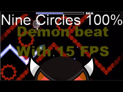 Geometry Dash: Nine Circles by Zobros 100%! | sorry for 15 FPS lol