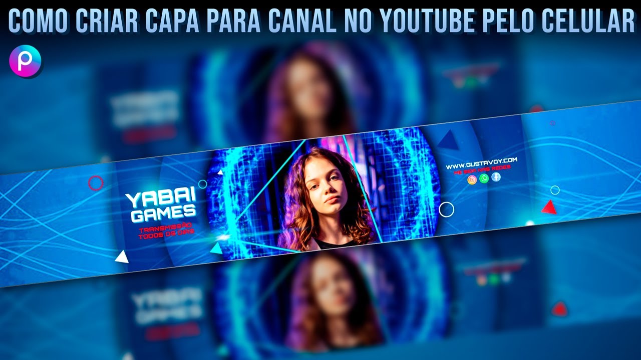 Como Fazer Capa Gamer Para Canal Youtube Pelo Celular No Picsart App