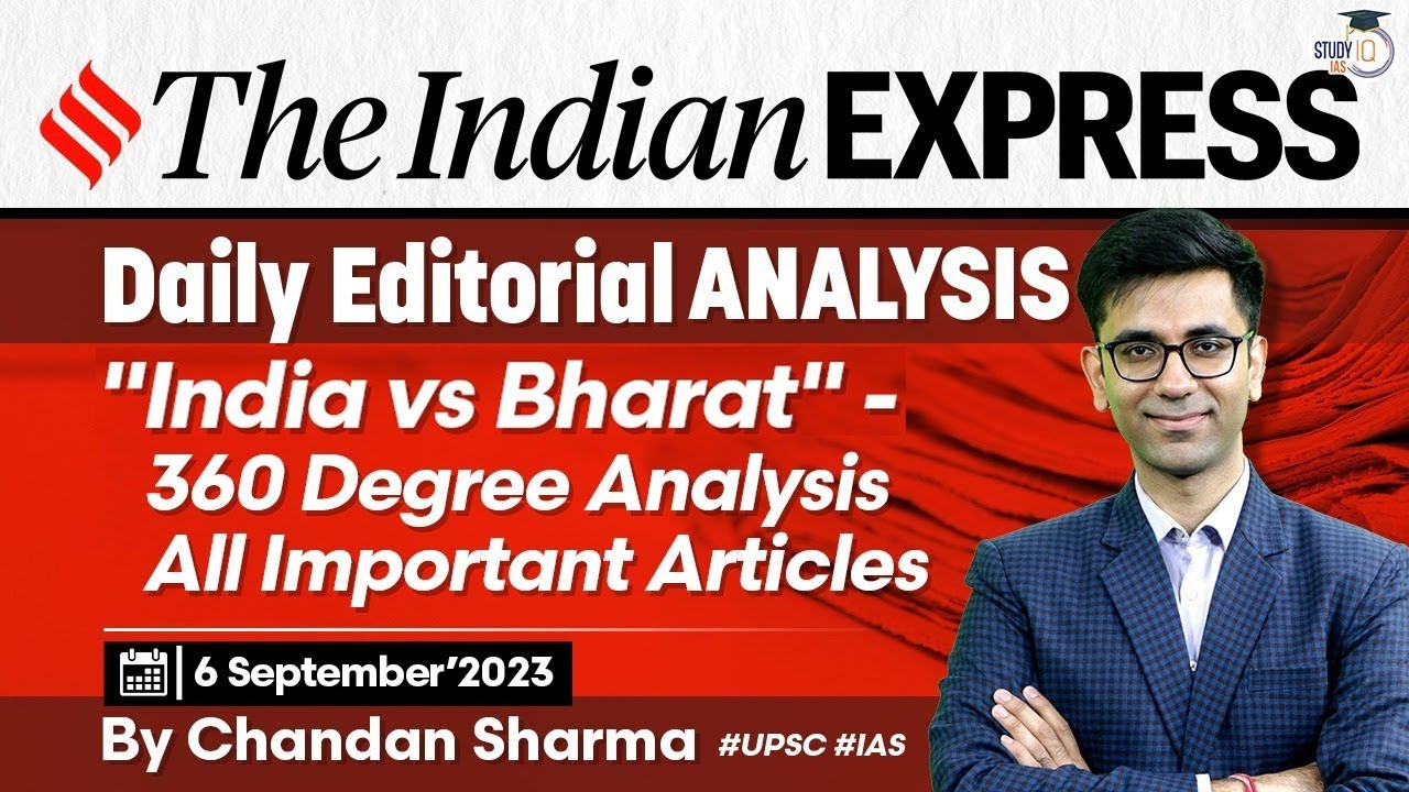 Indian Express Editorial Analysis by Chandan Sharma | 6 September 2023 ...