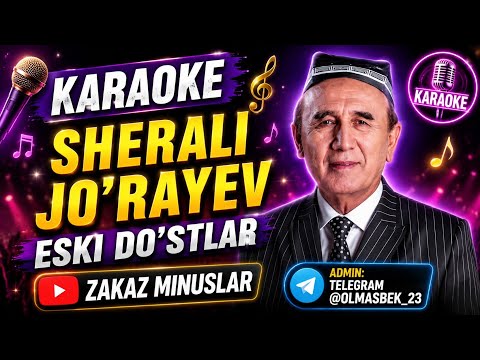 Sherali Jo'rayev - Eski do'stlar | Karaoke Minus 
