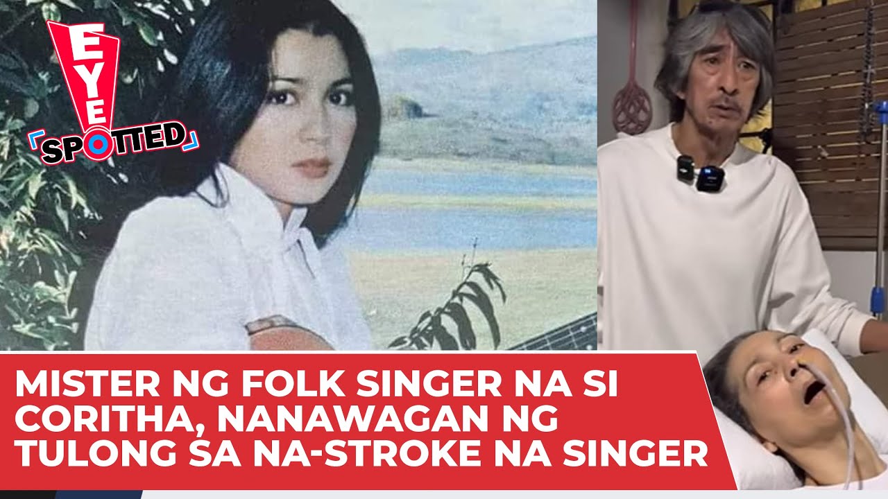 #EYESPOTTED | Mister ng folk singer na si Coritha, nanawagan ng tulong ...