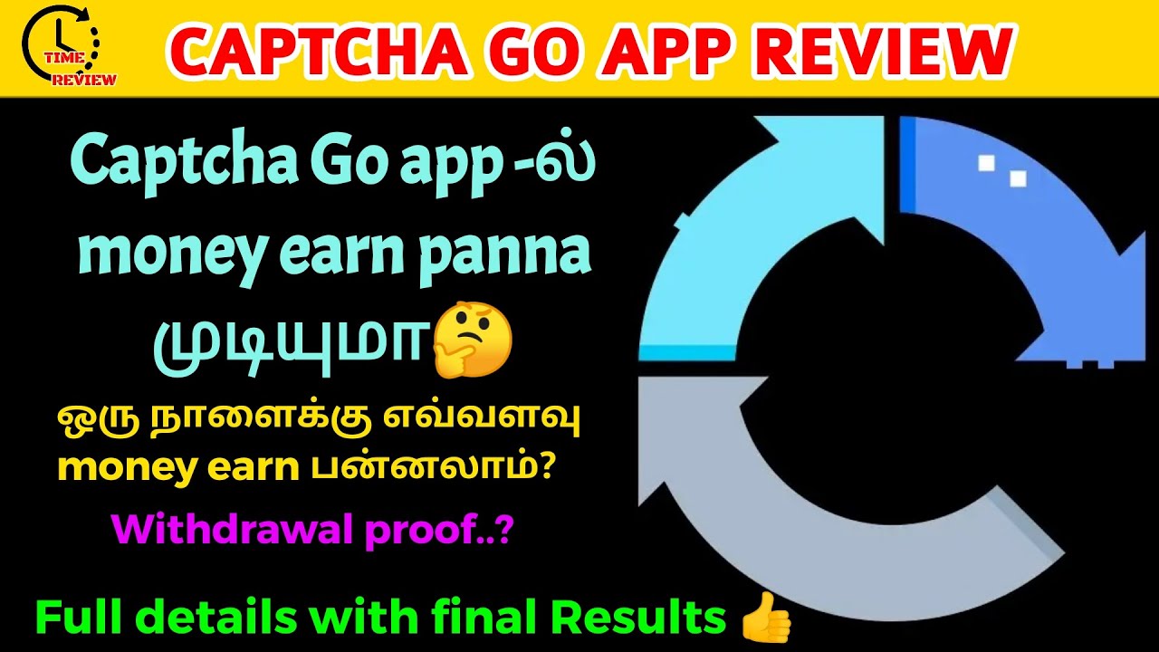 Captcha Go App Review | full review result in Tamil | online money ...