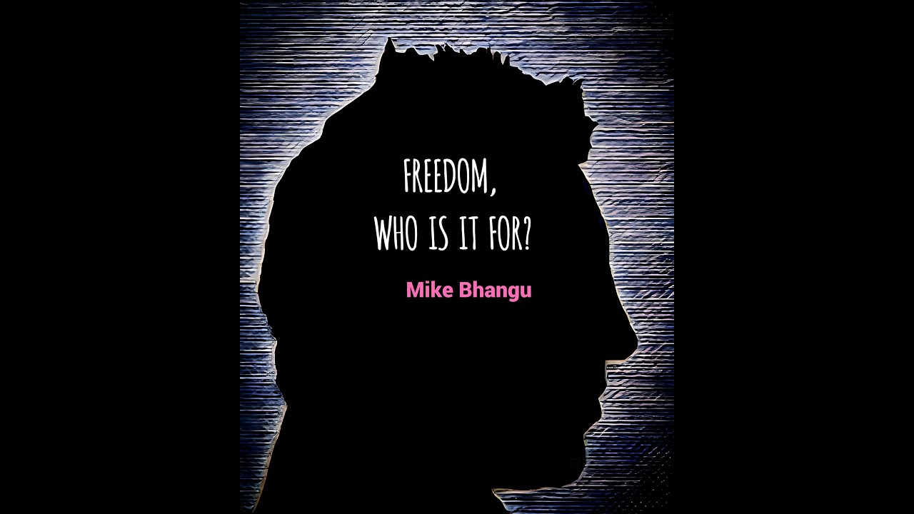 Freedom who is it for? Produced by Mike Bhangu. - YouTube