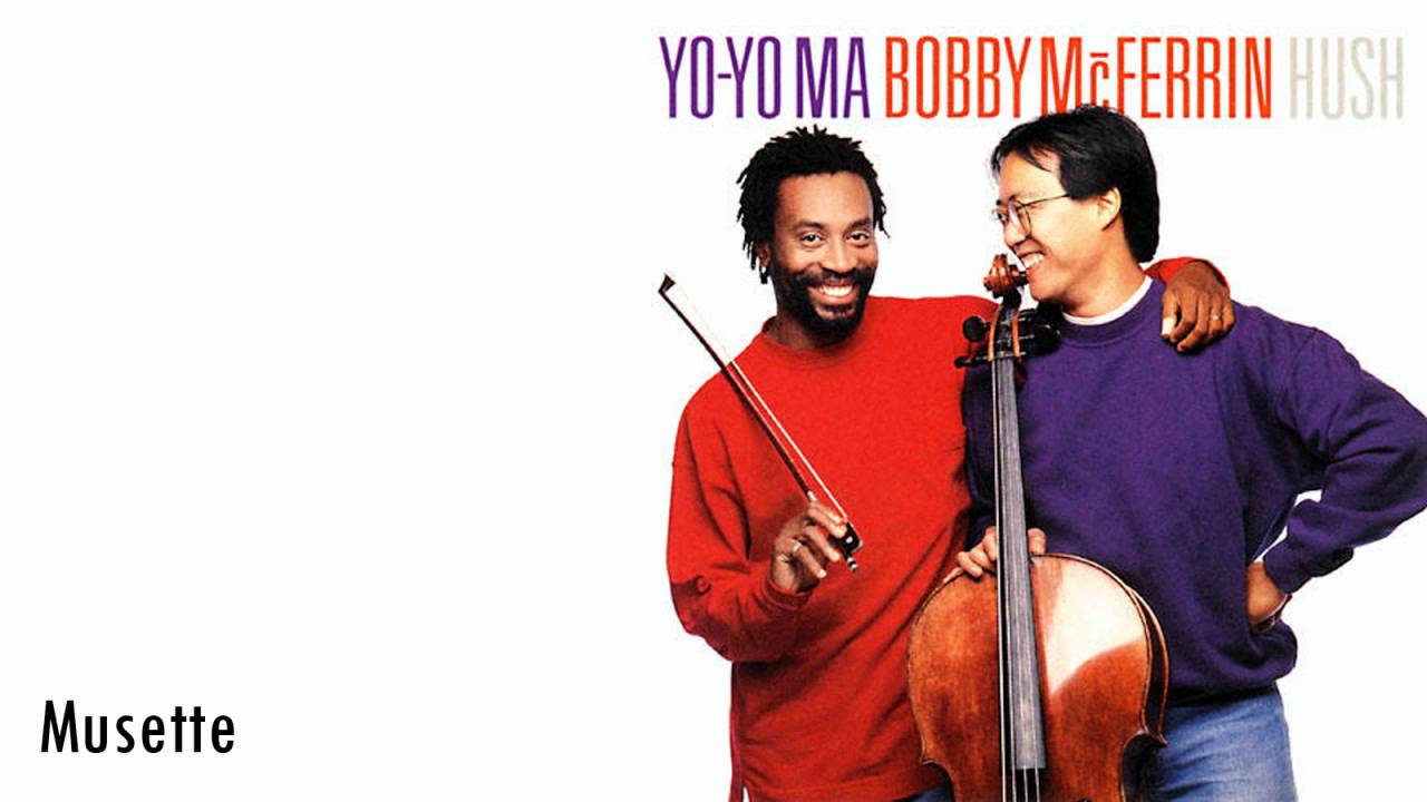Yo-Yo Ma & Bobby McFerrin - Musette - YouTube